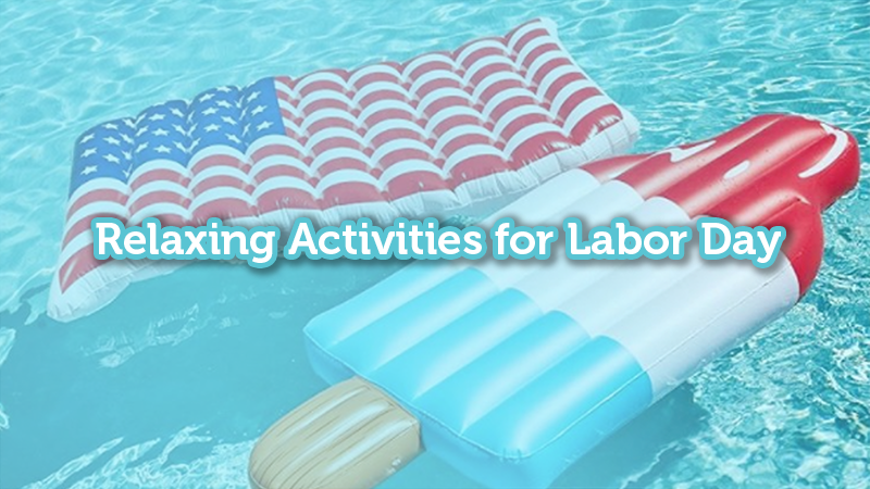 Relaxing Activities for Labor Day - 5miles Blog - 5miles